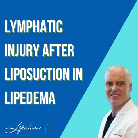 Lymphatic Injury Post Liposuction Reduction Surgery | Laser Lipo and Veins